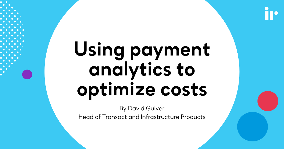 Real time payment analytics: the linchpin of your payments system | IR